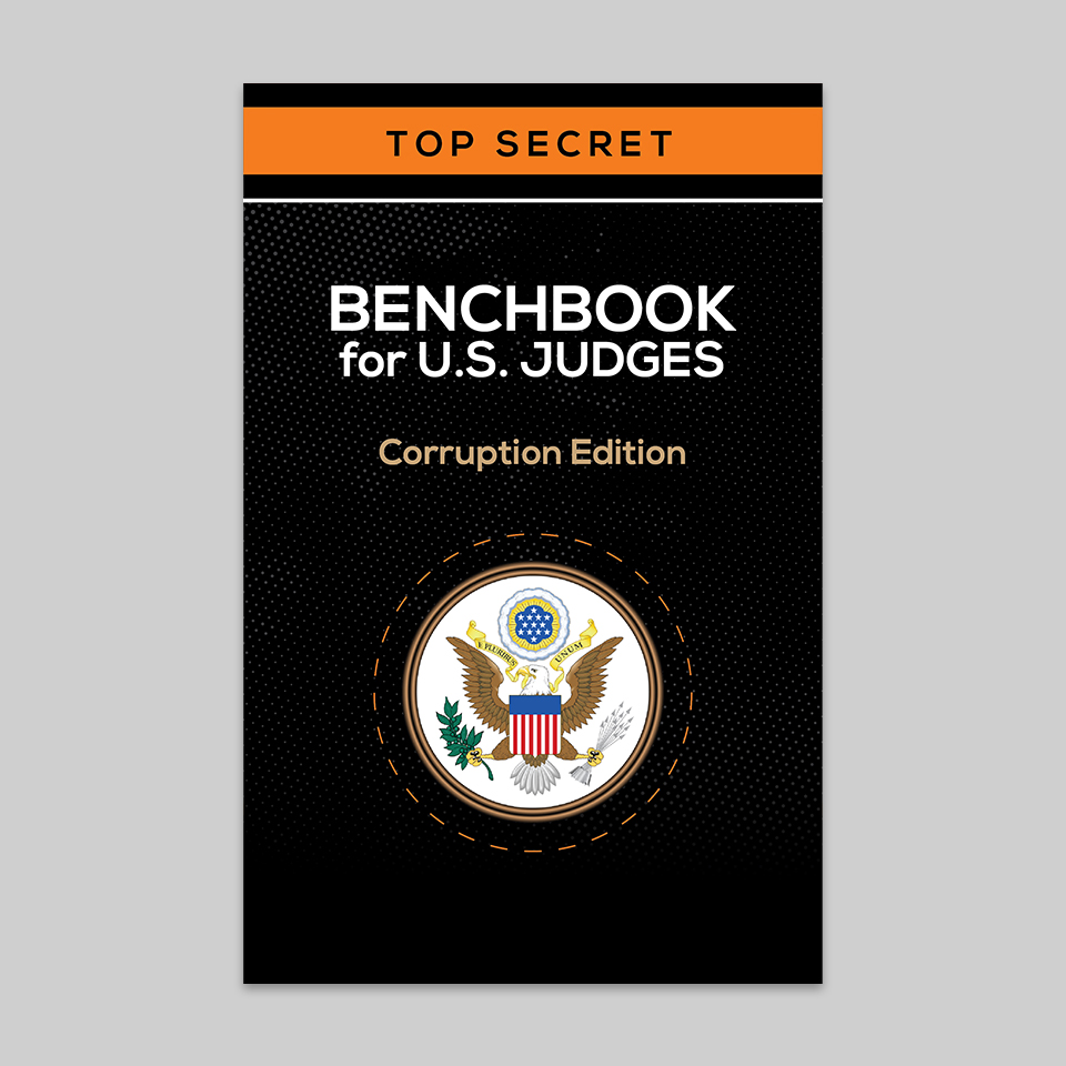 Bill Windsor has published BENCHBOOK for U.S. JUDGES - Corruption ...